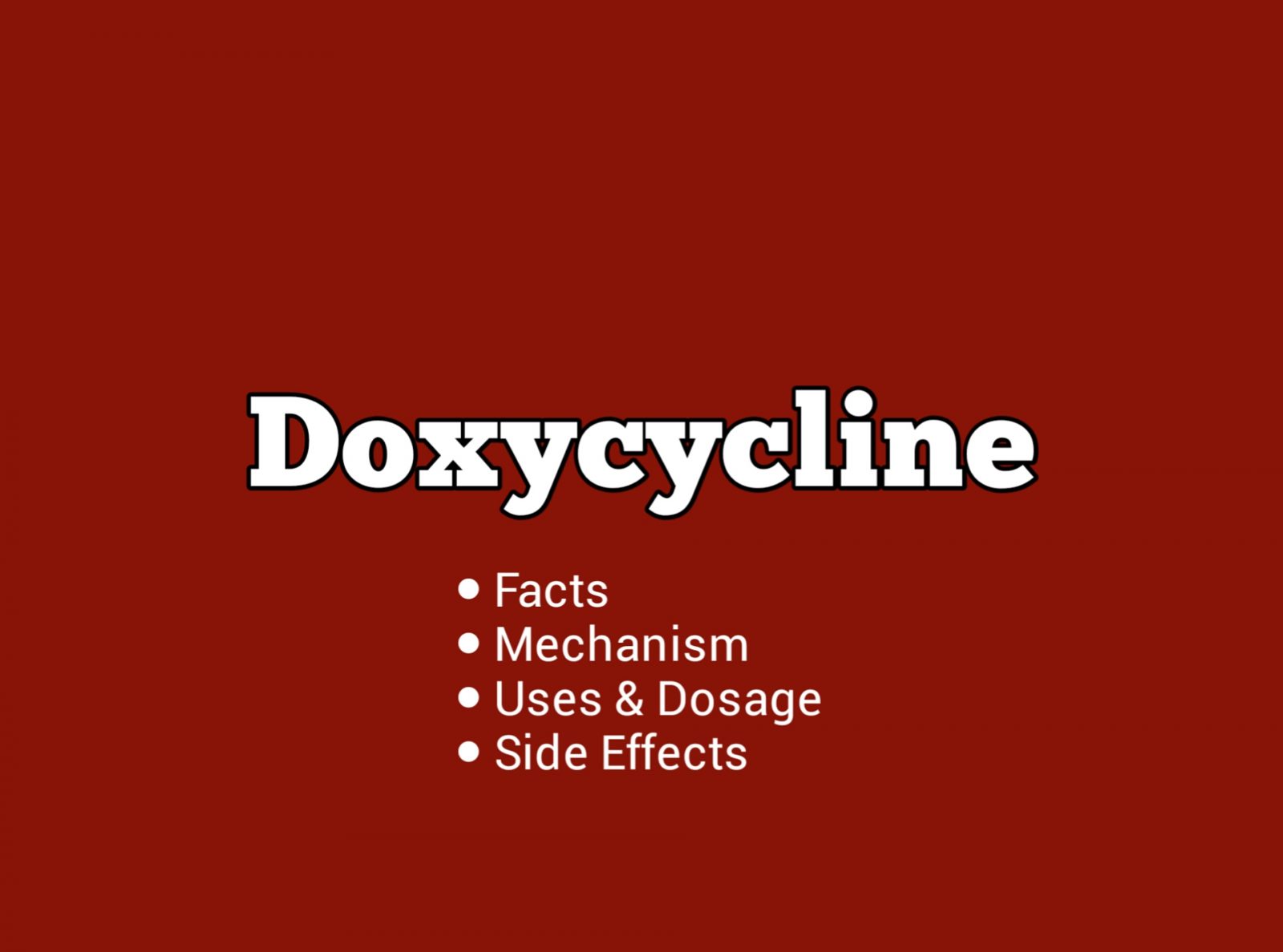 Doxycycline: Uses, Side Effects, Dosage & FAQs | DrugsBank