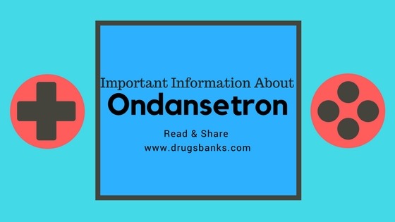 Ondansetron: Important Information | DrugsBank