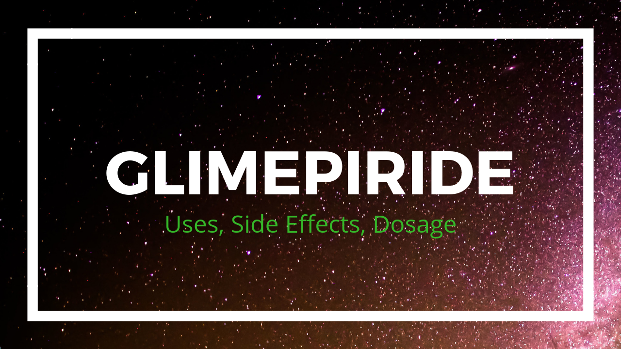 Glimepiride:Uses, Side Effects, Dosage - DrugsBank