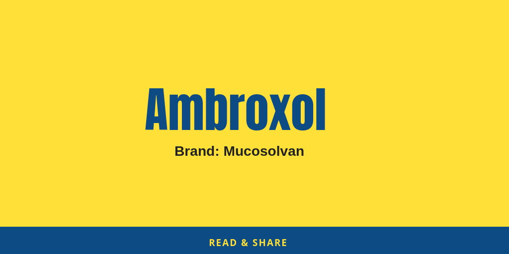 Mucosolvan (Ambroxol): Uses, Side Effects, Dosage & 11 FAQs | DrugsBank